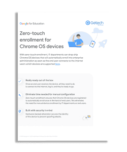 Zero-touch enrollment for Chrome OS devices | Getech