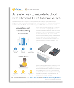 An easier way to migrate to the cloud with Chrome POC Kits from Getech ...