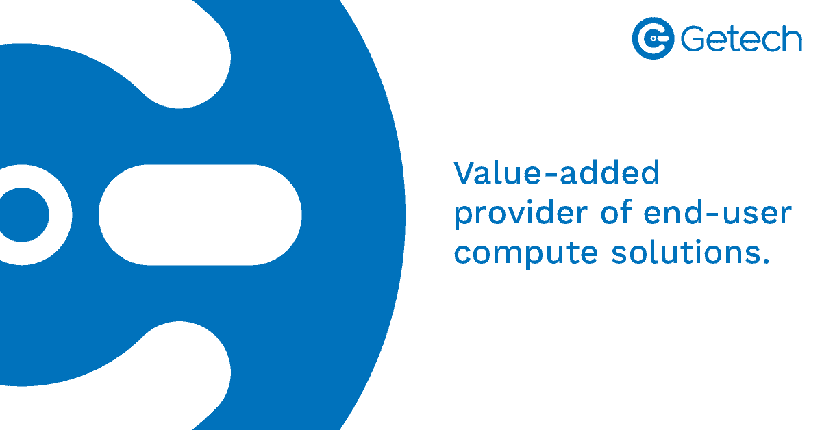 Getech | Value-Added IT & Edtech Provider